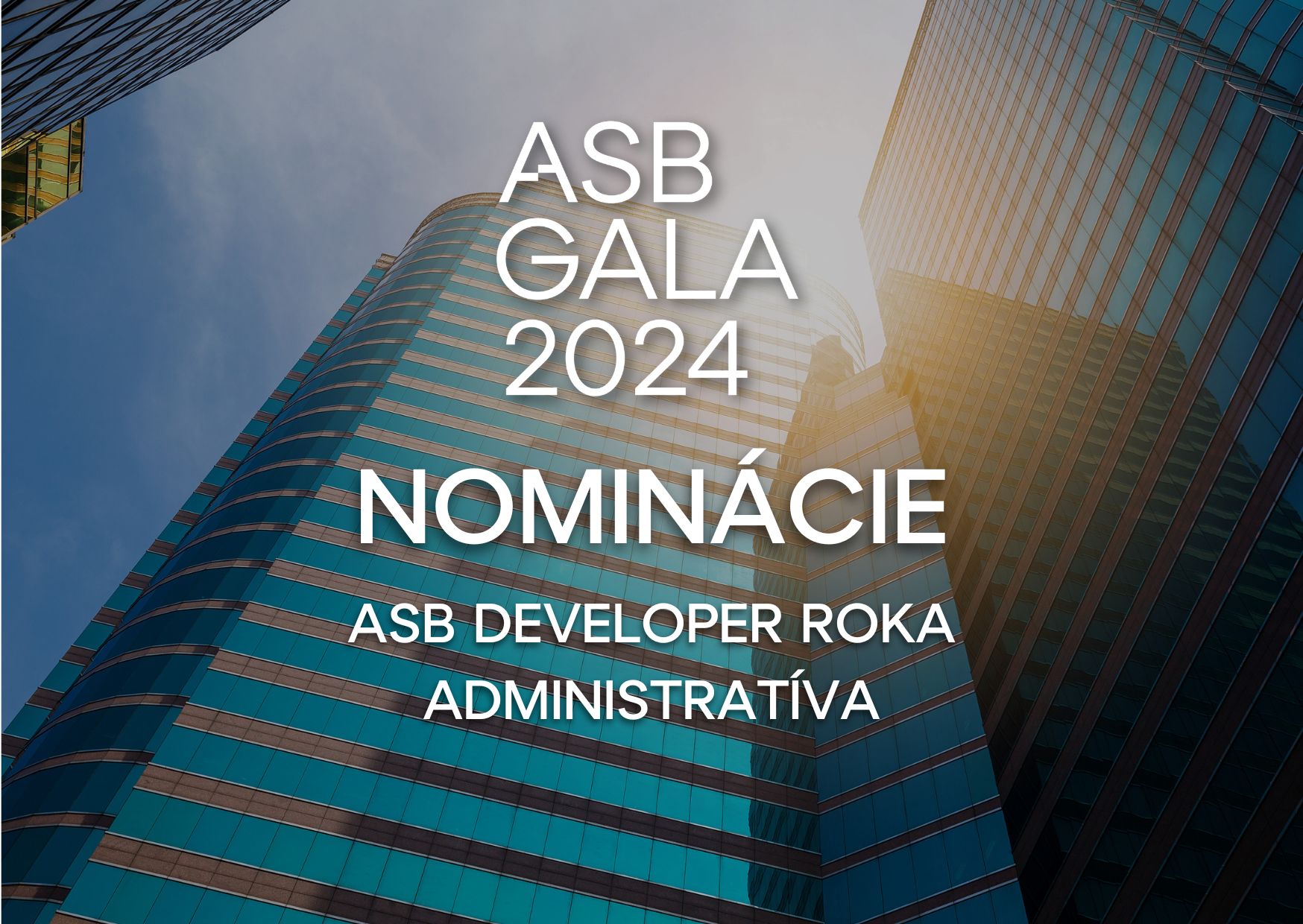 ASB Developer roka 2024: V segmente administratívy sa stretla najvyššia kvalita | ASB.sk